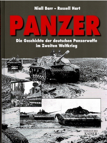 Panzer: Die Geschichte der deutschen Panzerwaffe im Zweiten Weltkrieg