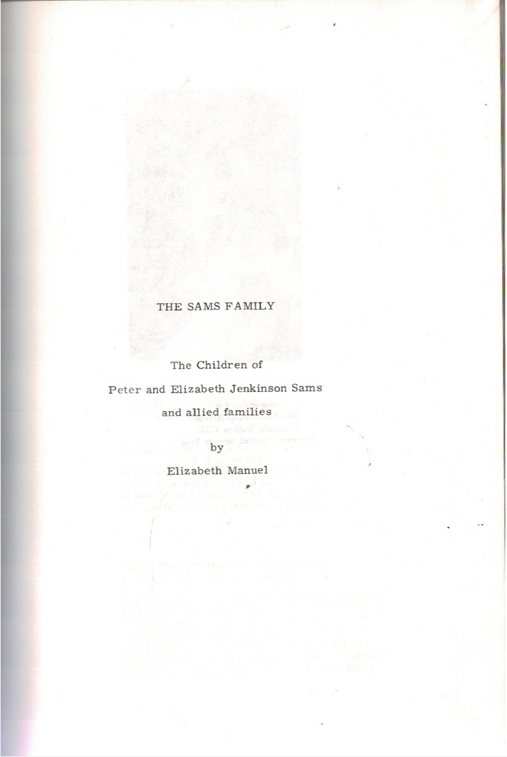 The Sams Family: The Children of Peter and Elizabeth Jenkinson Sams and ...