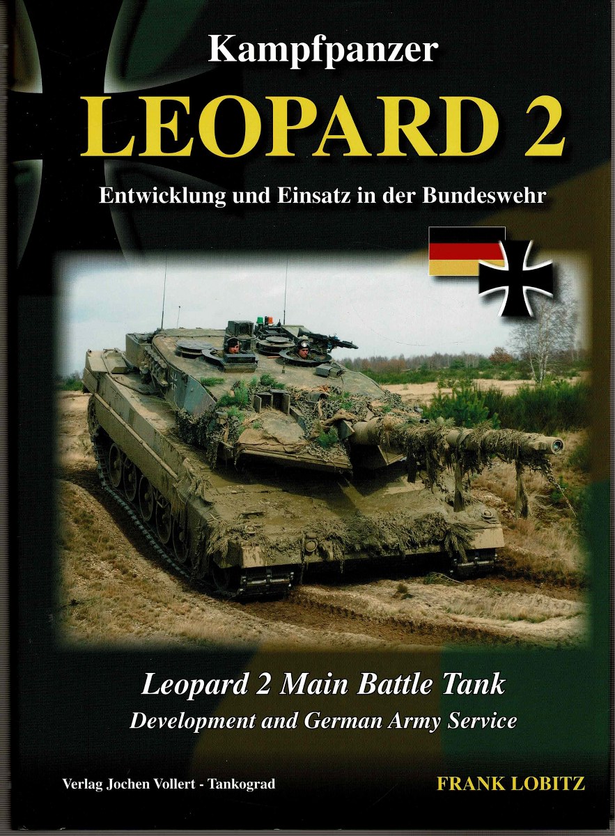 Kampfanzer Leopard 2 Entwicklung und Einsatz in der Bundeswehr/Leopard ...