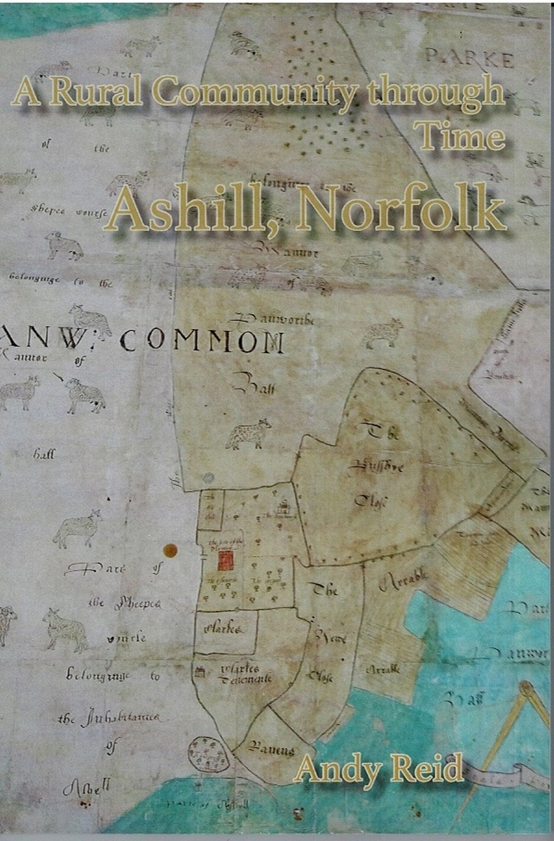 A Rural Community through Time: Ashill, Norfolk