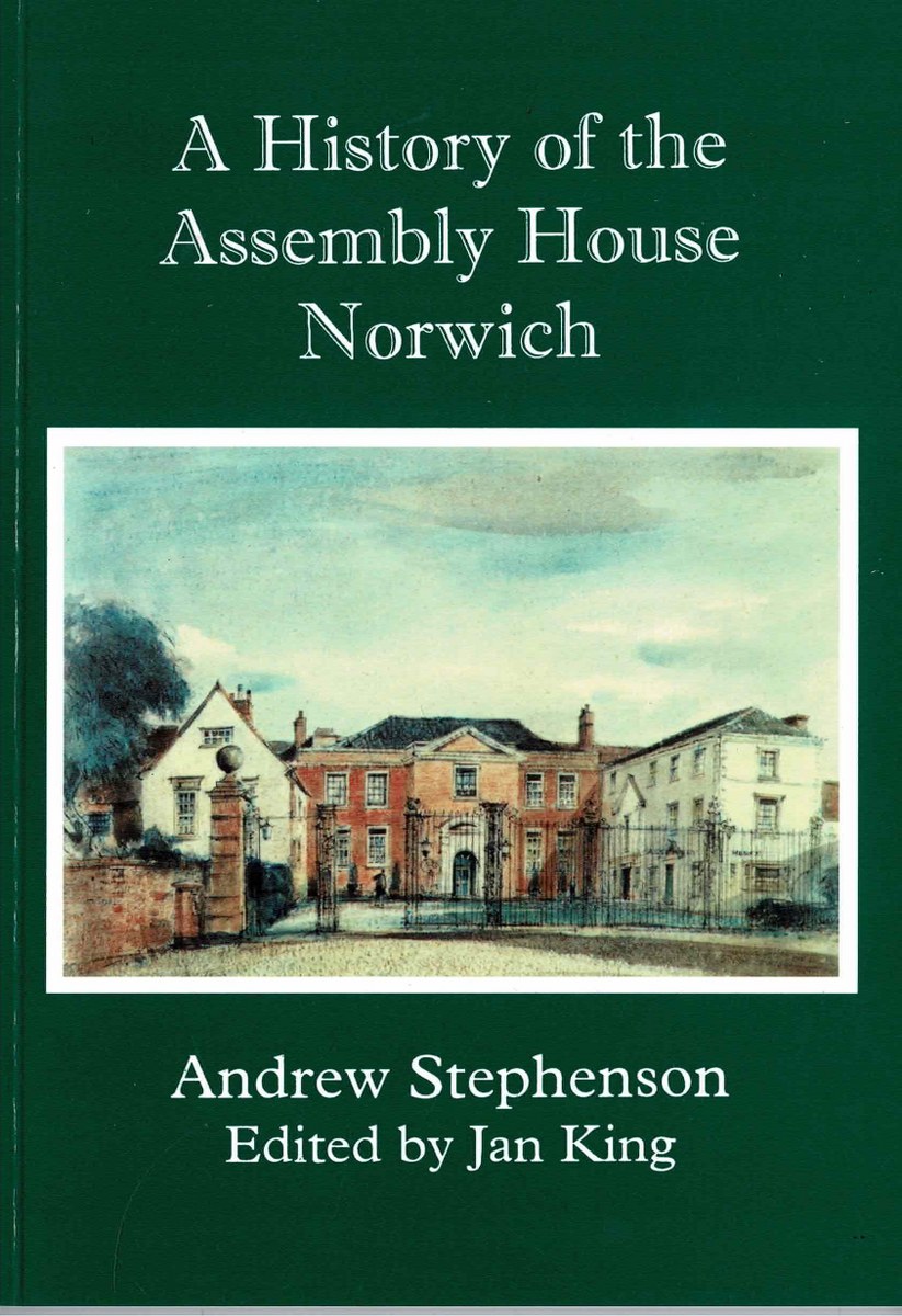 A History of the Assembly House Norwich